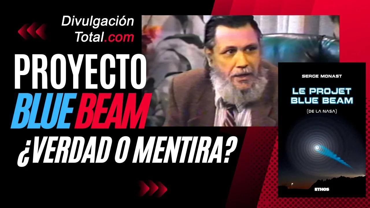 14-OCT-2024 Proyecto Blue Beam - ¿Verdad o Mentira?