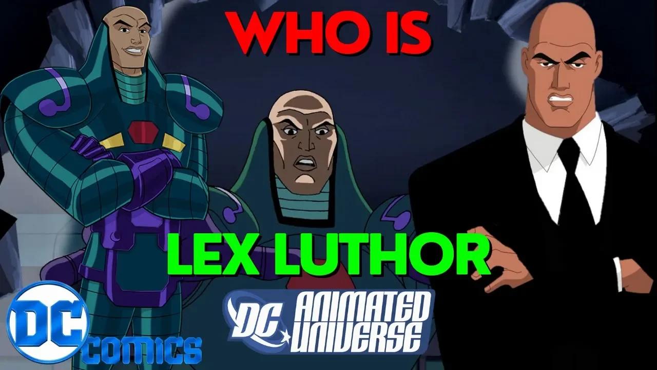 Who Is Lex Luthor (DCAU) - DC Animated Universe | DC Comics