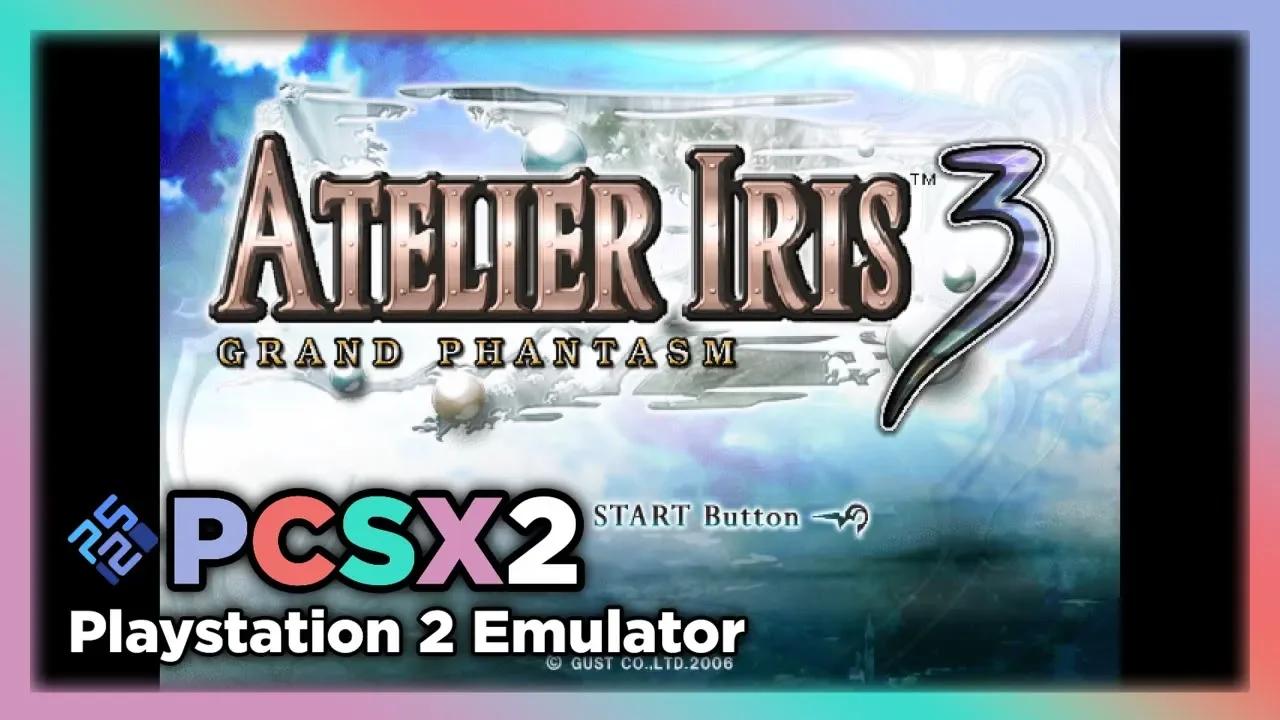 Atelier Iris 3 Grand Phantasm | PCSX2 1.7.3 | PlayStation 2 Emulator