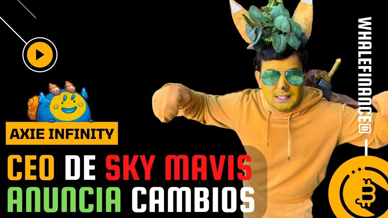 😲Axie Infinity: Ceo de Sky Mavis Anuncia Cambios Importantes