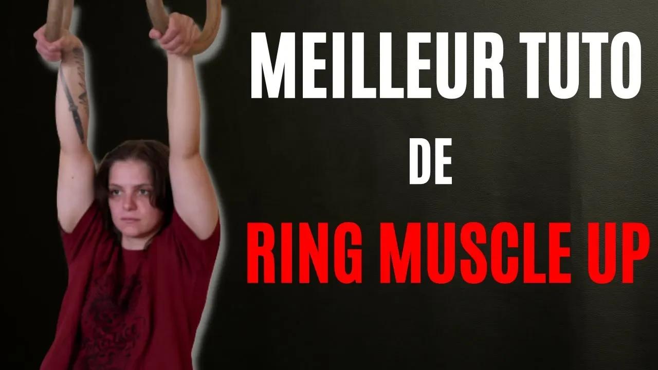 GUIDE COMPLET DU RING MUSCLE UP : Méthodologie + progressions
