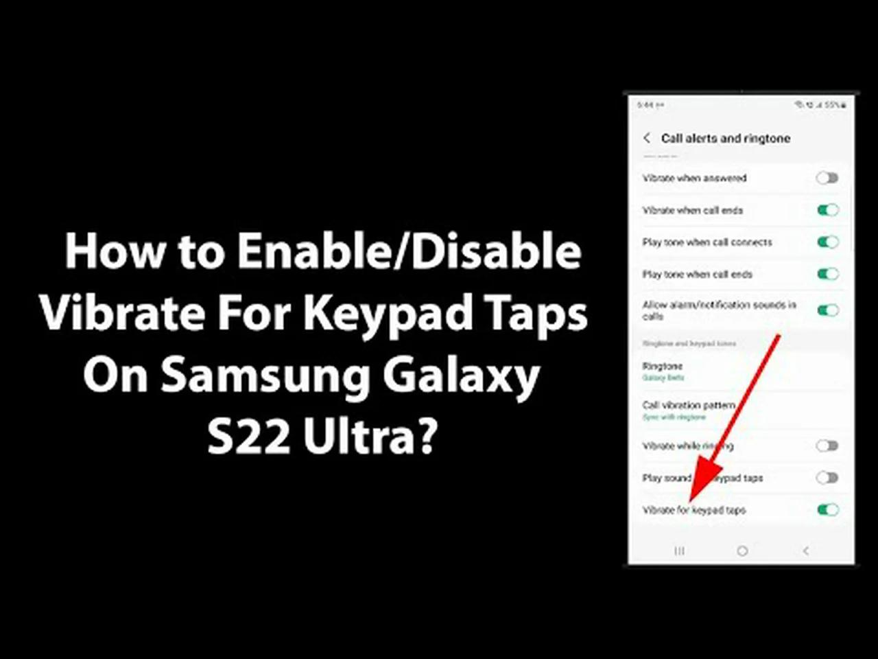 How to Enable/Disable Vibrate For Keypad Taps On Samsung Galaxy S22 Ultra?