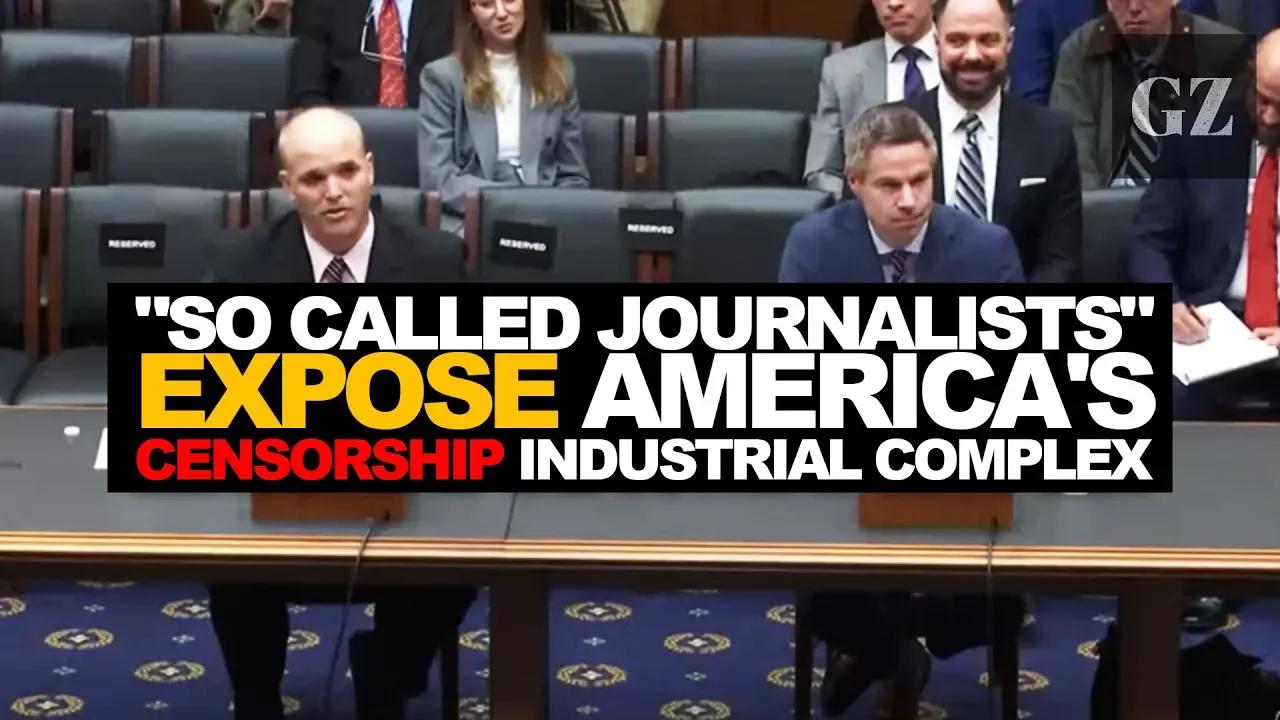 "So-called journalists" expose the Censorship Industrial Complex