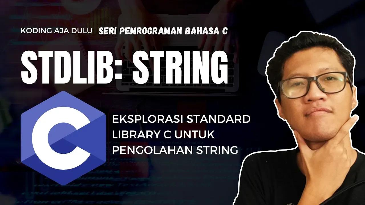 Tutorial Pemrograman C Bahasa Indonesia 018: Standard Library ...
