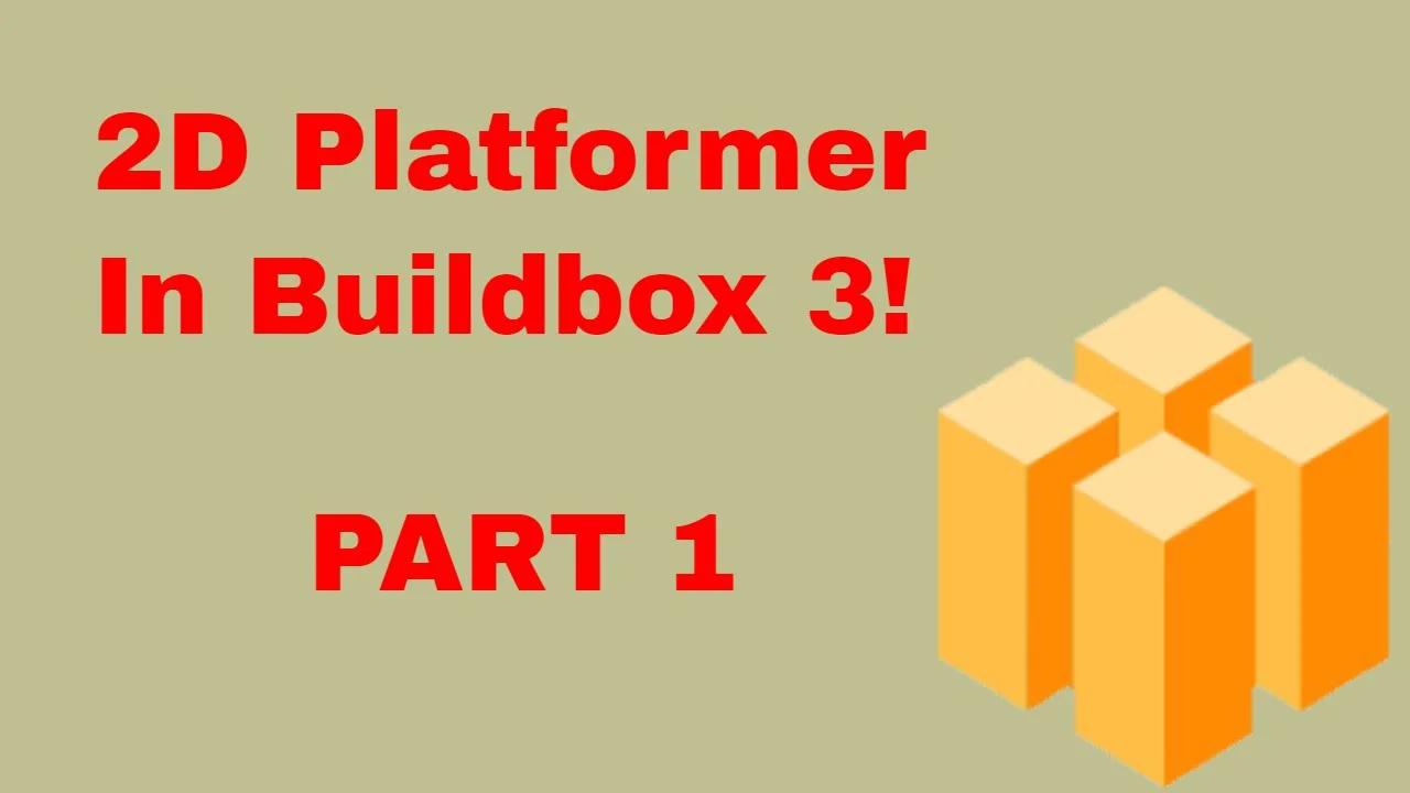 BUILDBOX 3 How To Make 2D Platformer Game [PART 1] Basic Movements ...