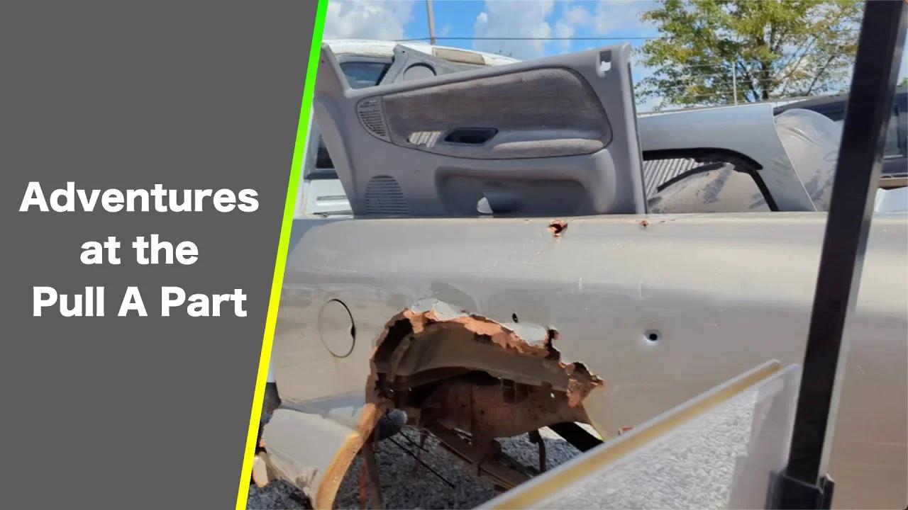 Adventures at the Pull A Part