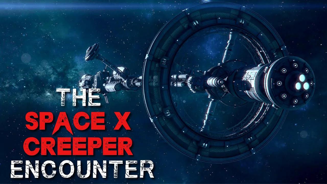 Space Horror Story: "The Space X Creeper Encounter" | Sci-Fi ...