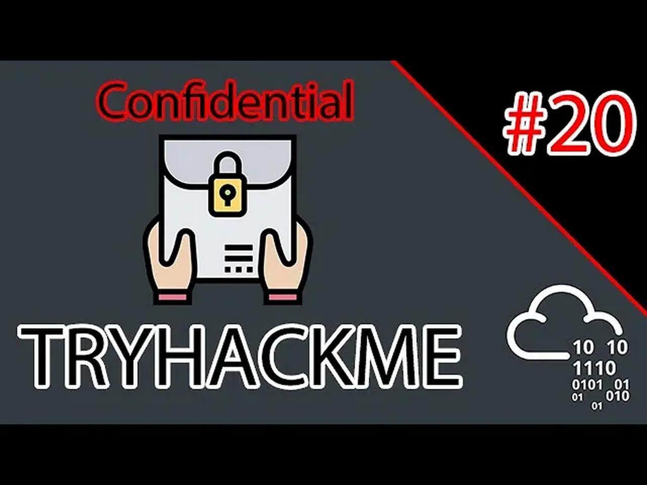 [CTF] TRYHACKME - CONFIDENTIAL (EASY)
