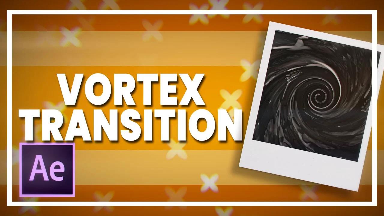 Vortex Transition || After Effects [Tutorial]