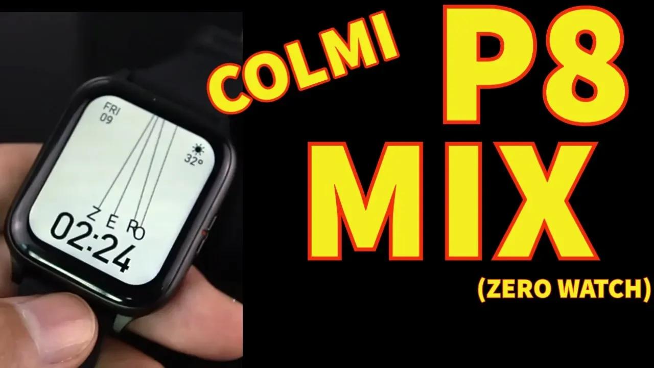 Smartwatch P8 MIX Colmi vs P8 Plus Colmi (Zero Watch)