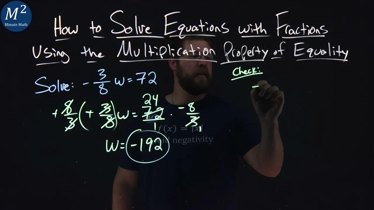 Solve Equations with Fractions Using the Multiplication Property of ...