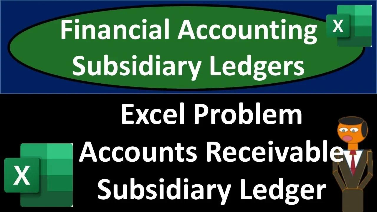 Accounts Receivable Subsidiary Ledger Excel Problem 700 Part 1