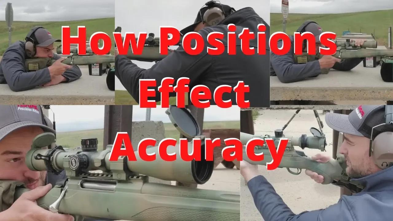 How Shooting Positions and Grip Effects Accuracy and Precision!