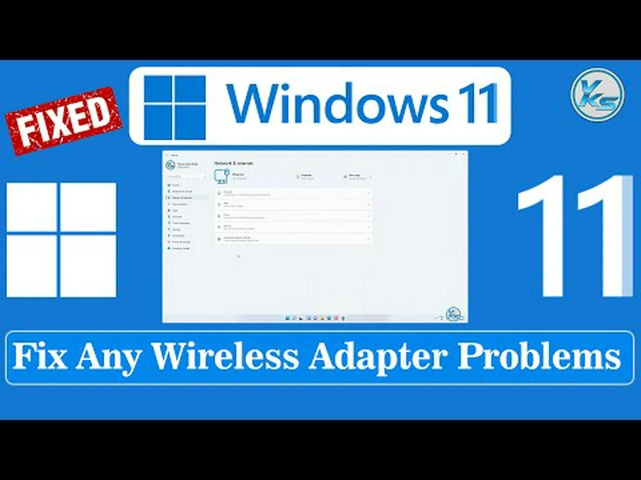 How To Fix Any Wireless Adapter Problems in Windows 11 [Tutorial]