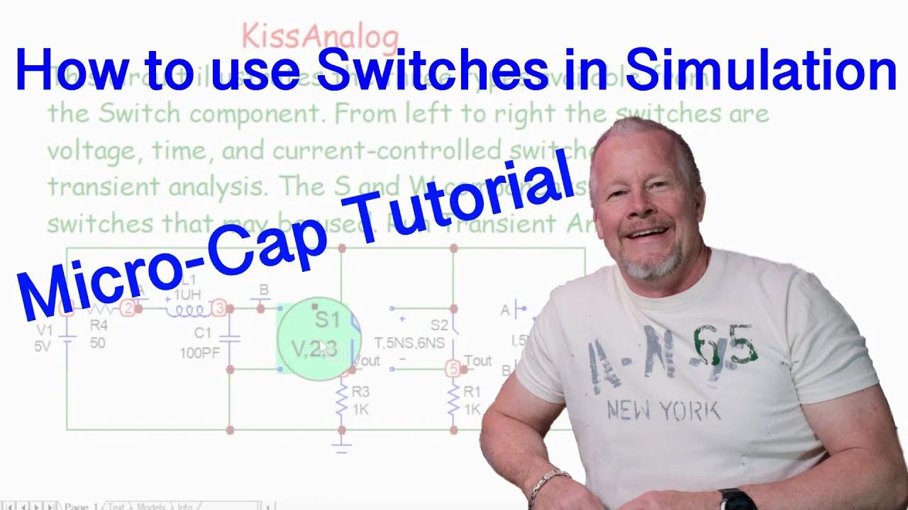 How to use Switches in Simulation - a Micro-Cap Tutorial