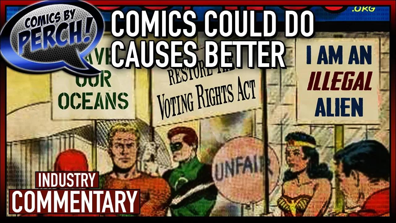 Comics Can Do Causes Right But Often Don T