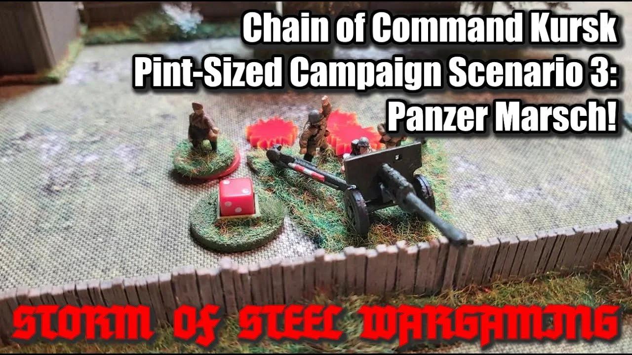 Chain of Command Kursk Pint-Sized Campaign Scenario 3: Panzer Marsch ...