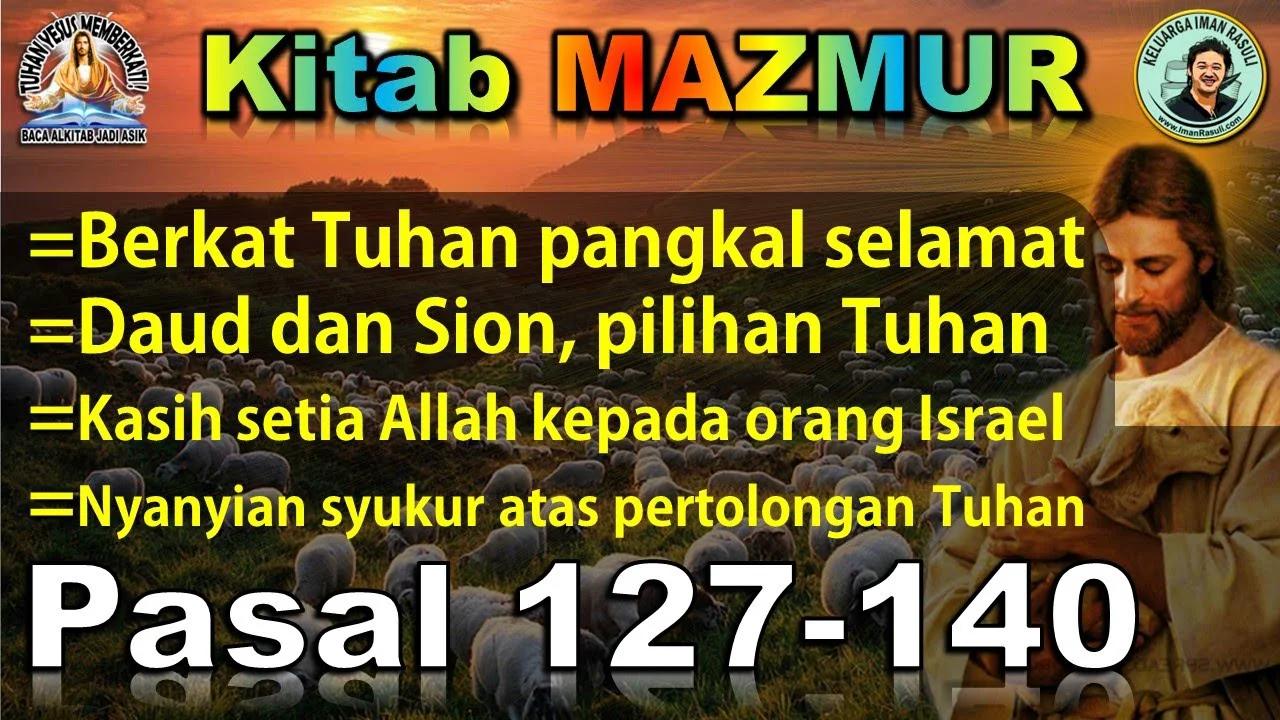 Baca Kitab Mazmur Pasal 127-140 #BacaAlkitabJadiAsik