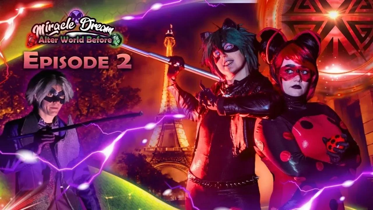 🔒 Miracle Dream : BEFORE - EPISODE 2🔒 - Préquel Episode Spécial Paris ...