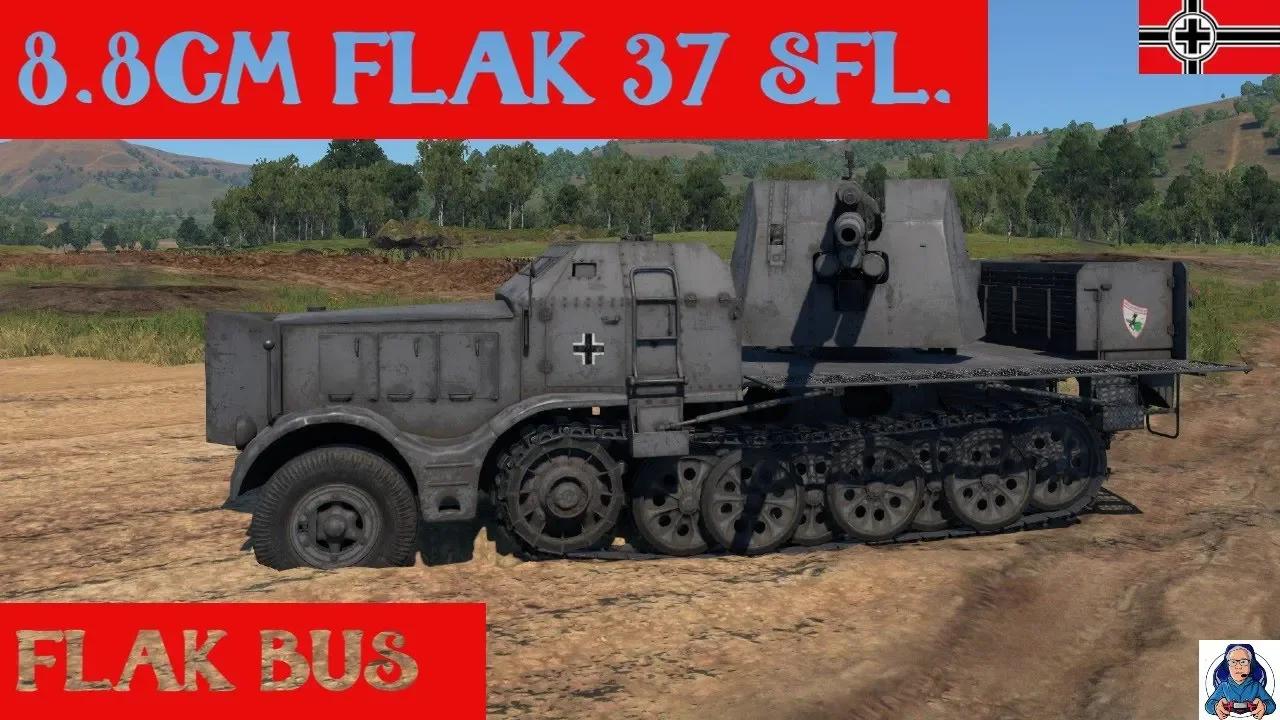 FLAK BUS War Thunder 8.8cm Flak 37 Sfl. Gameplay