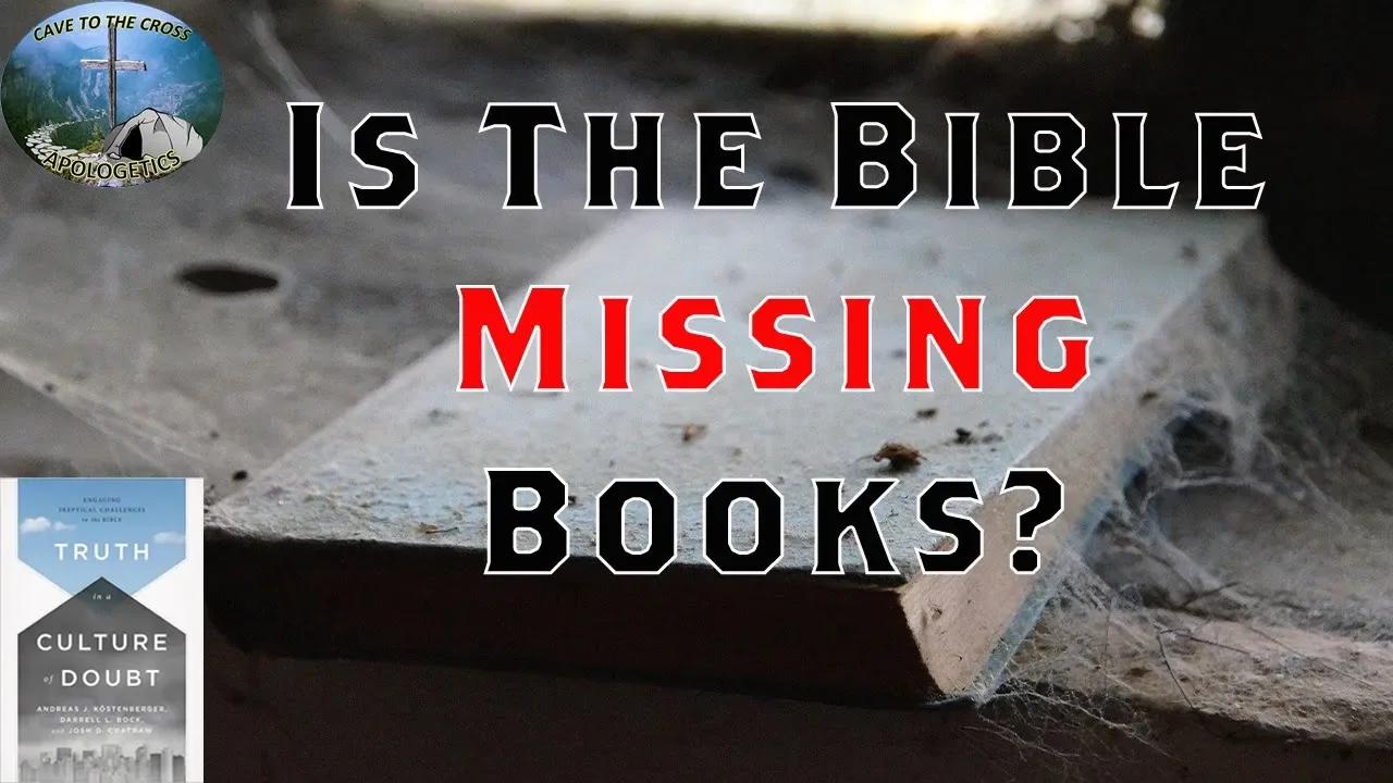 Is The Bible Missing Books?