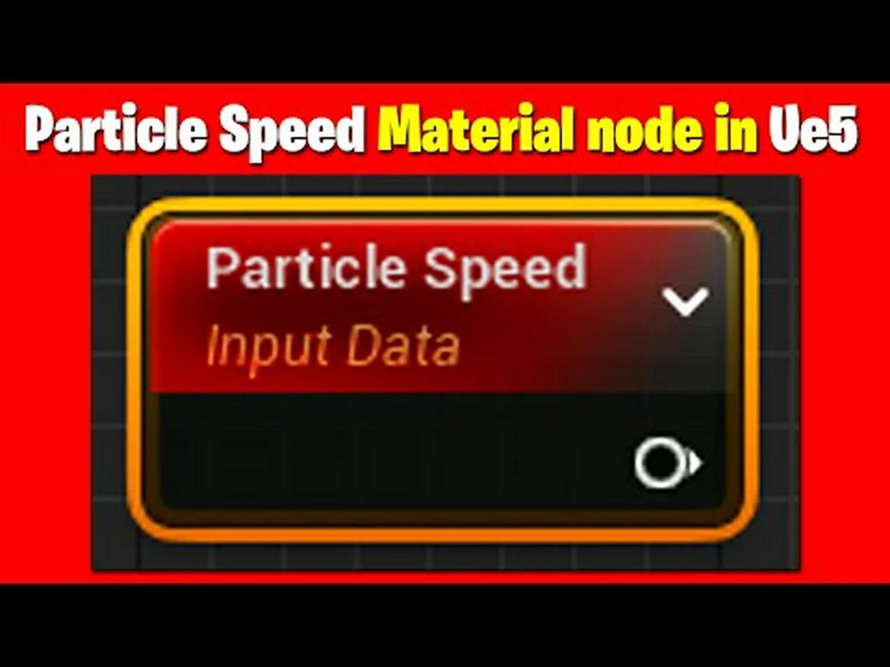 Particle Speed Material node in UE5 Tutorial | UE5 Material All Node Series