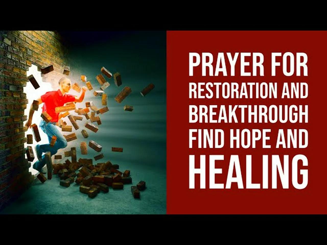 Prayer for Restoration and Breakthrough, Find Hope and Healing