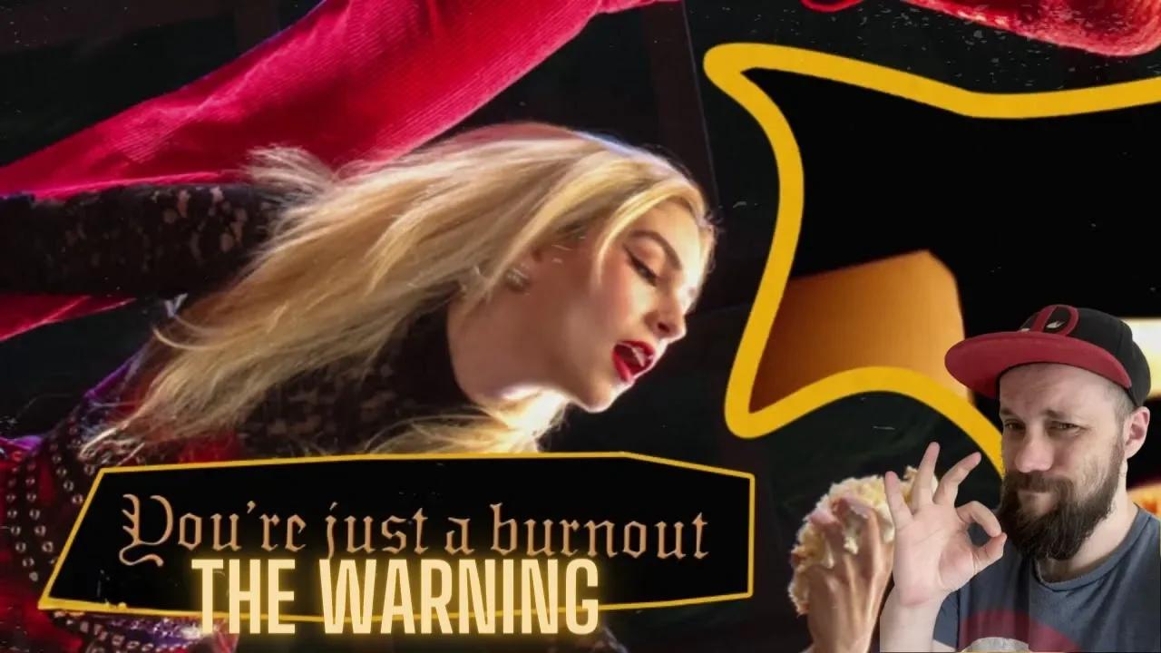 The Warning - Burnout Reaction