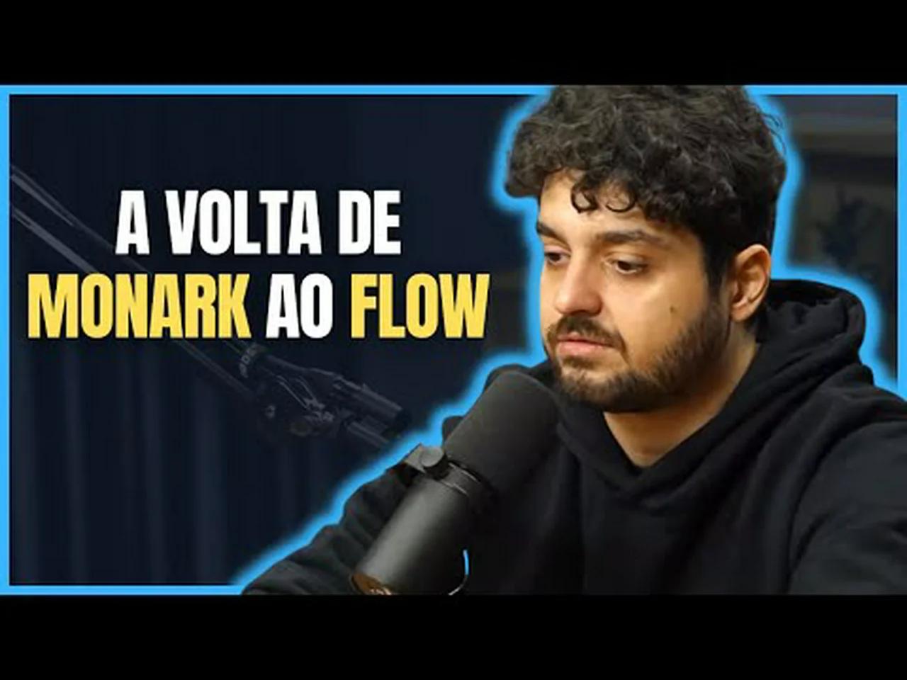 A VOLTA DO MONARK AO FLOW - Flow Podcast
