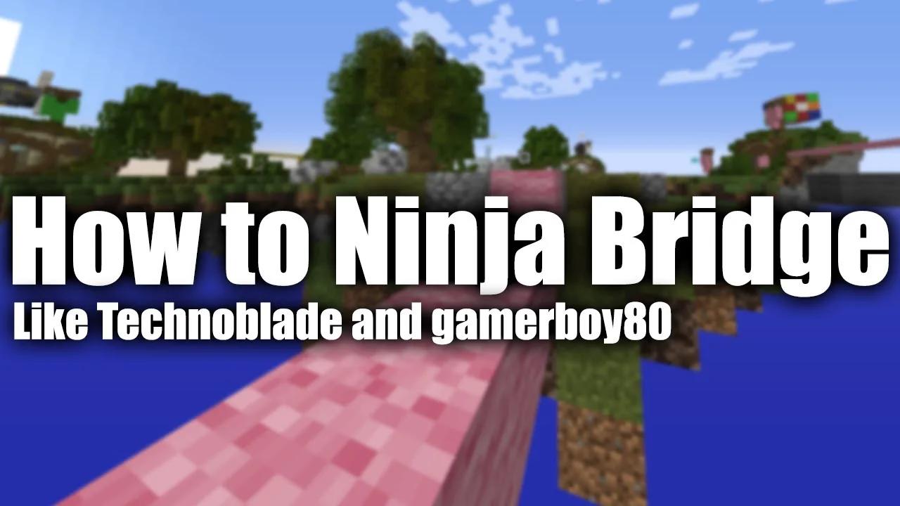 How to Bridge like Technoblade and GamerBoy80 (Ninja Bridge)