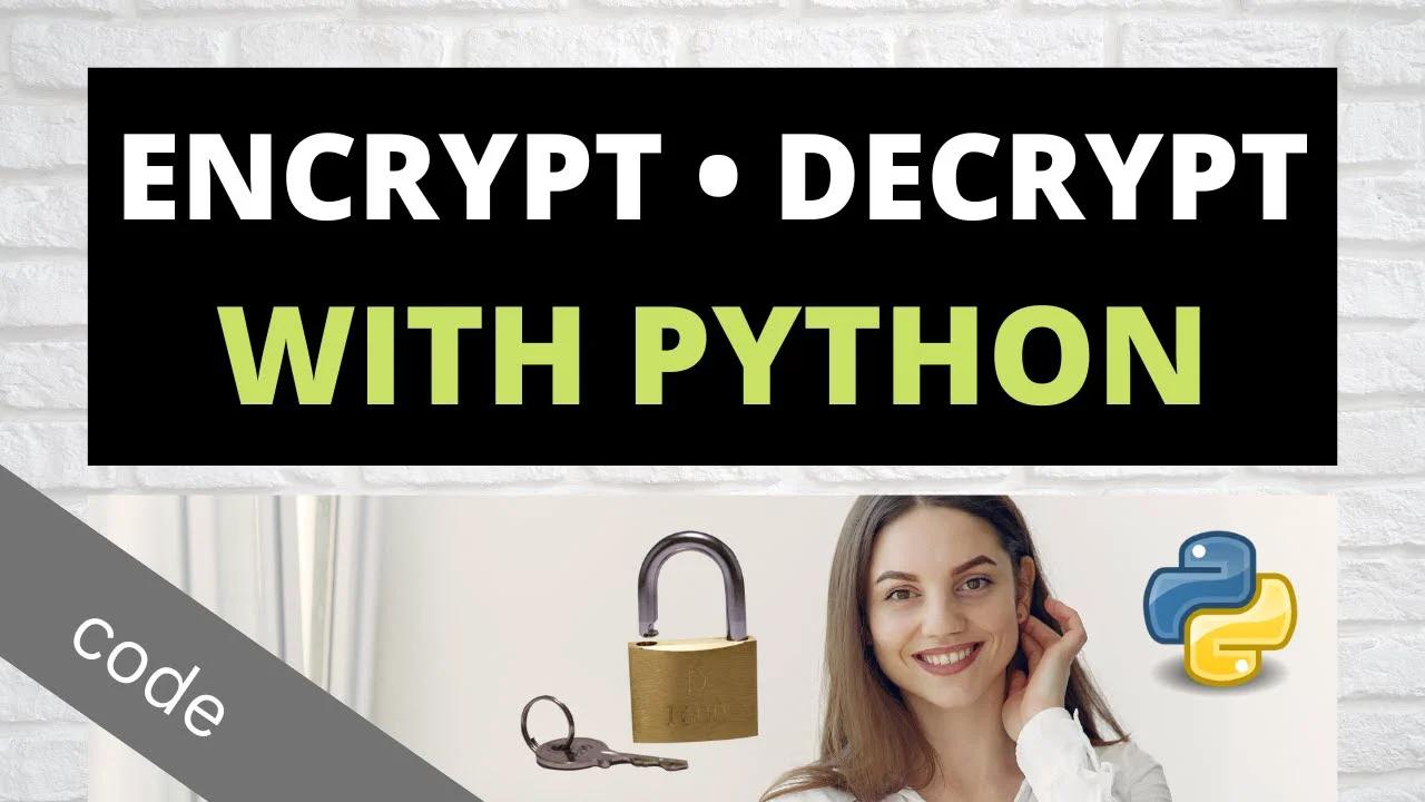 Encrypt Decrypt Python Code Example Saylor Org