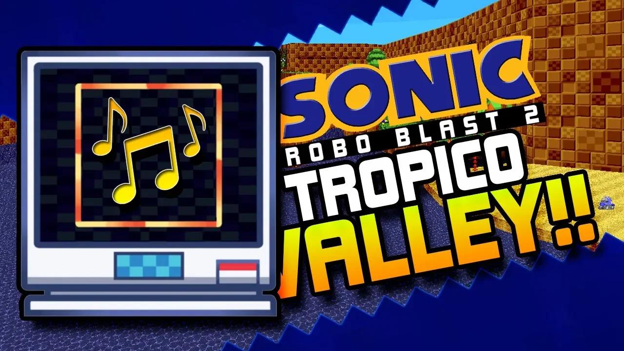 TROPICO VALLEY - SRB2 MOD OST