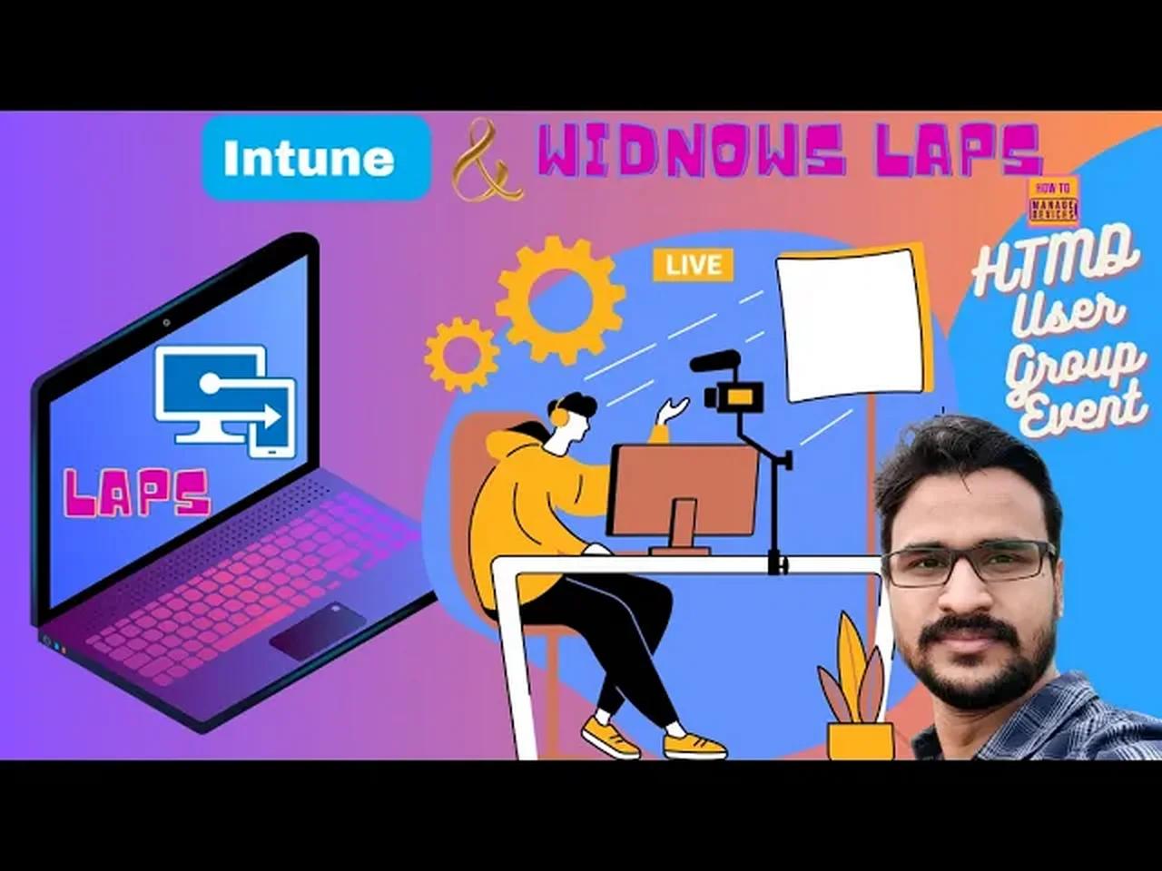 Intune And Windows Laps Deep Dive Plus Basic Troubleshooting