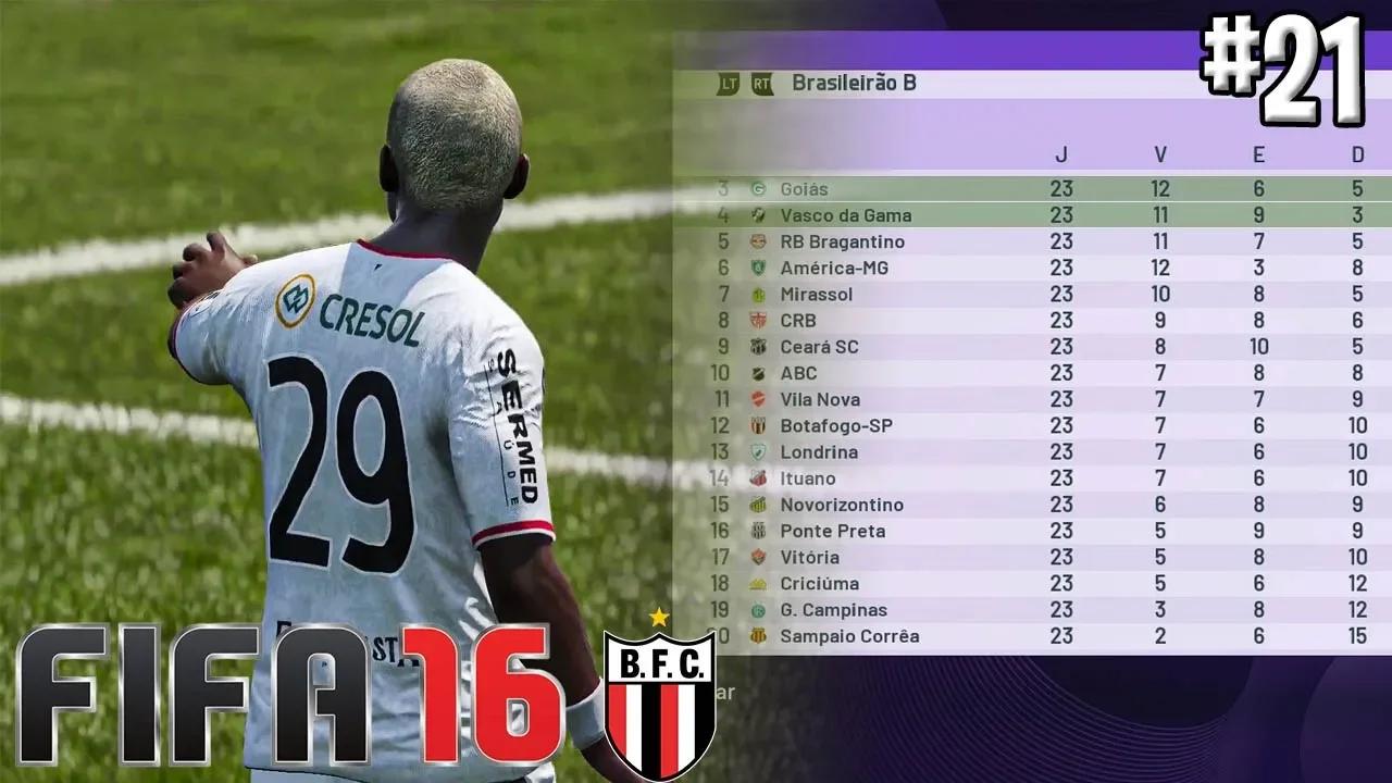 FIFA 16 MODO CARREIRA BRASILEIRÃO MOD 2024 ESTAMOS LONGE DO PERIGO # 21