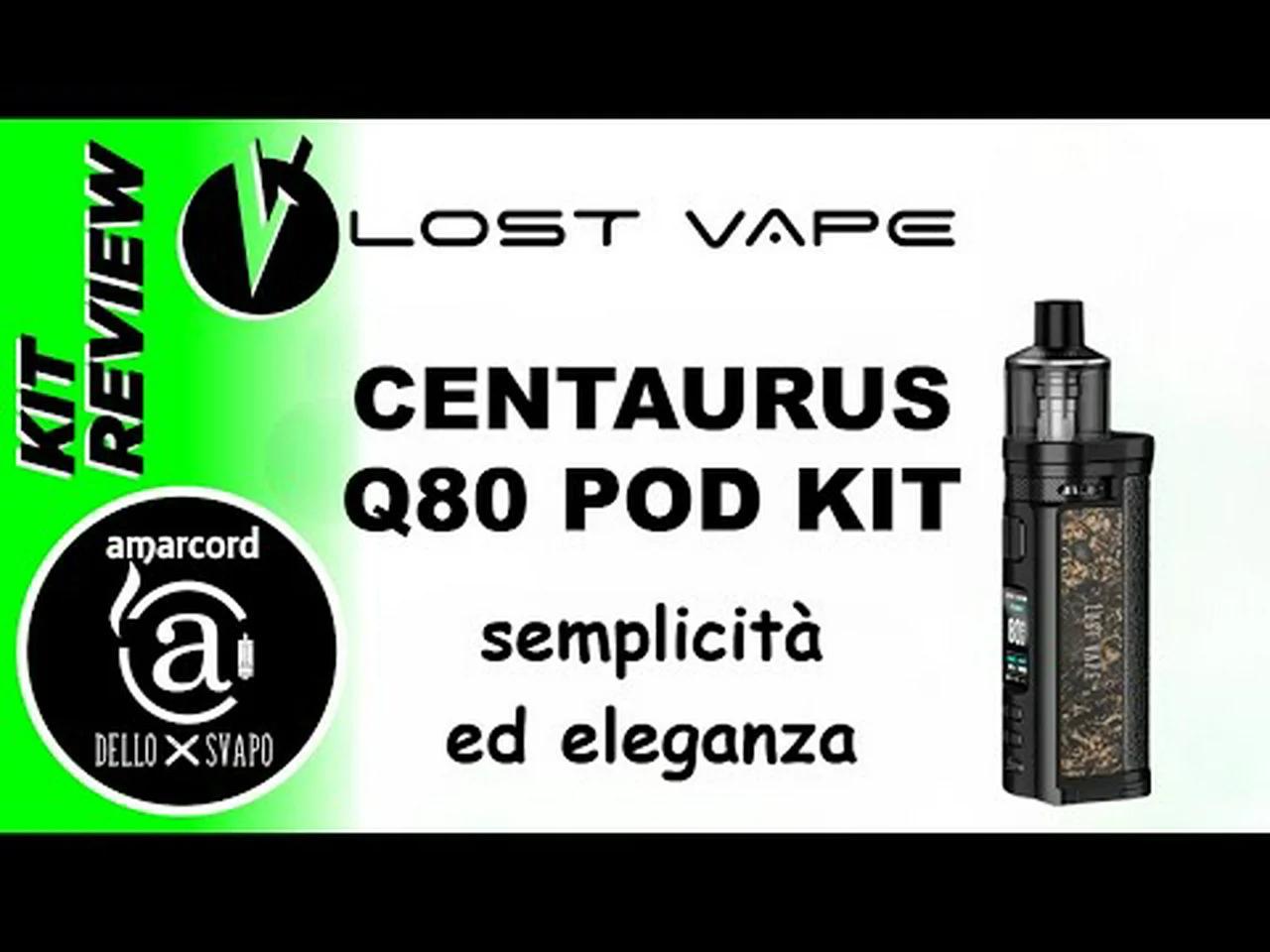 Centaurus Q80 Pod Kit by Lost Vape - Amarcord Channel Review 2022