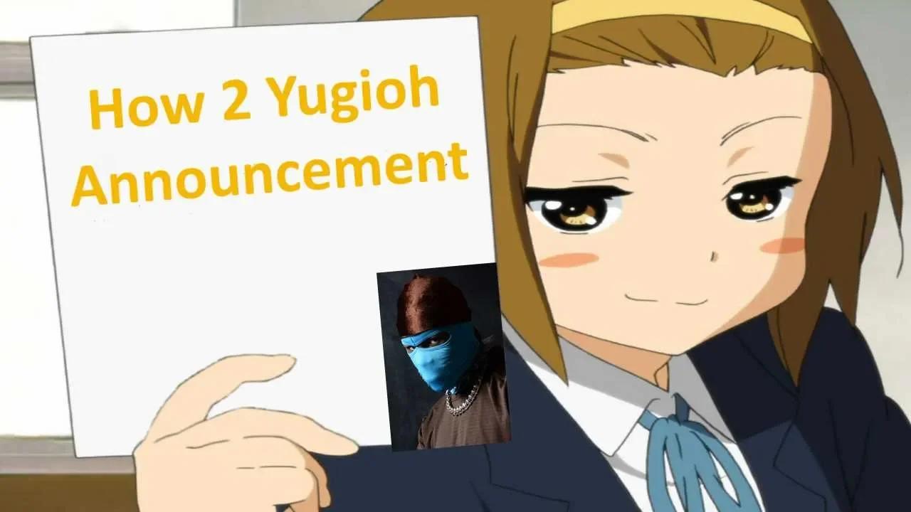 How 2 Yugioh Announcement 14
