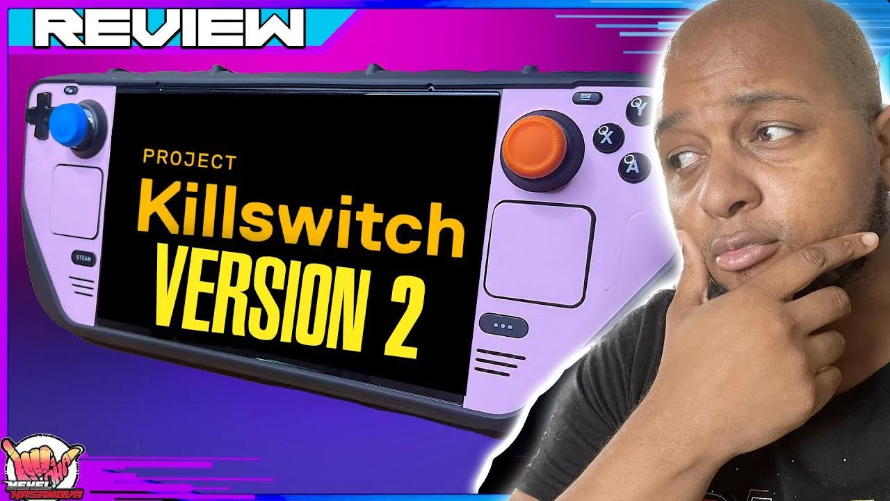 The KILLSWITCH for Steam Deck Has Been UPDATED! | Project KILLSWITCH ...