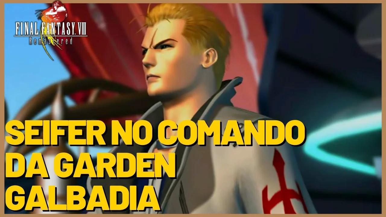 FINAL FANTASY VIII REMASTERED | O ATAQUE DA GARDEN DE GALBADIA PARTE 20