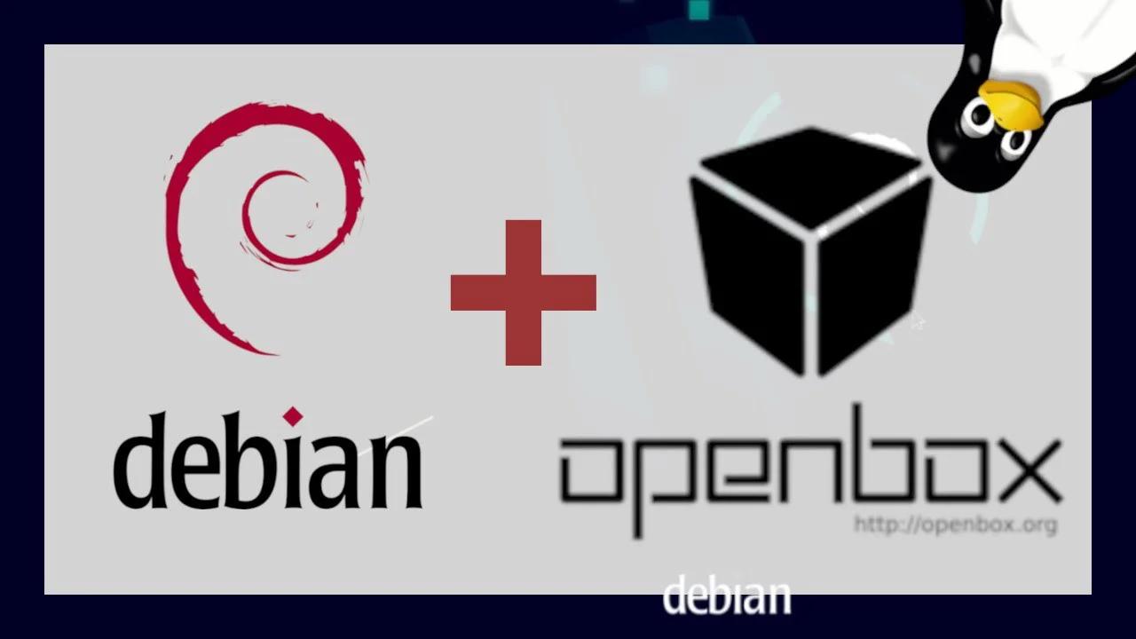 Como Instalar y Configurar OPENBOX WM en Linux DEBIAN 11 BULLSEYE