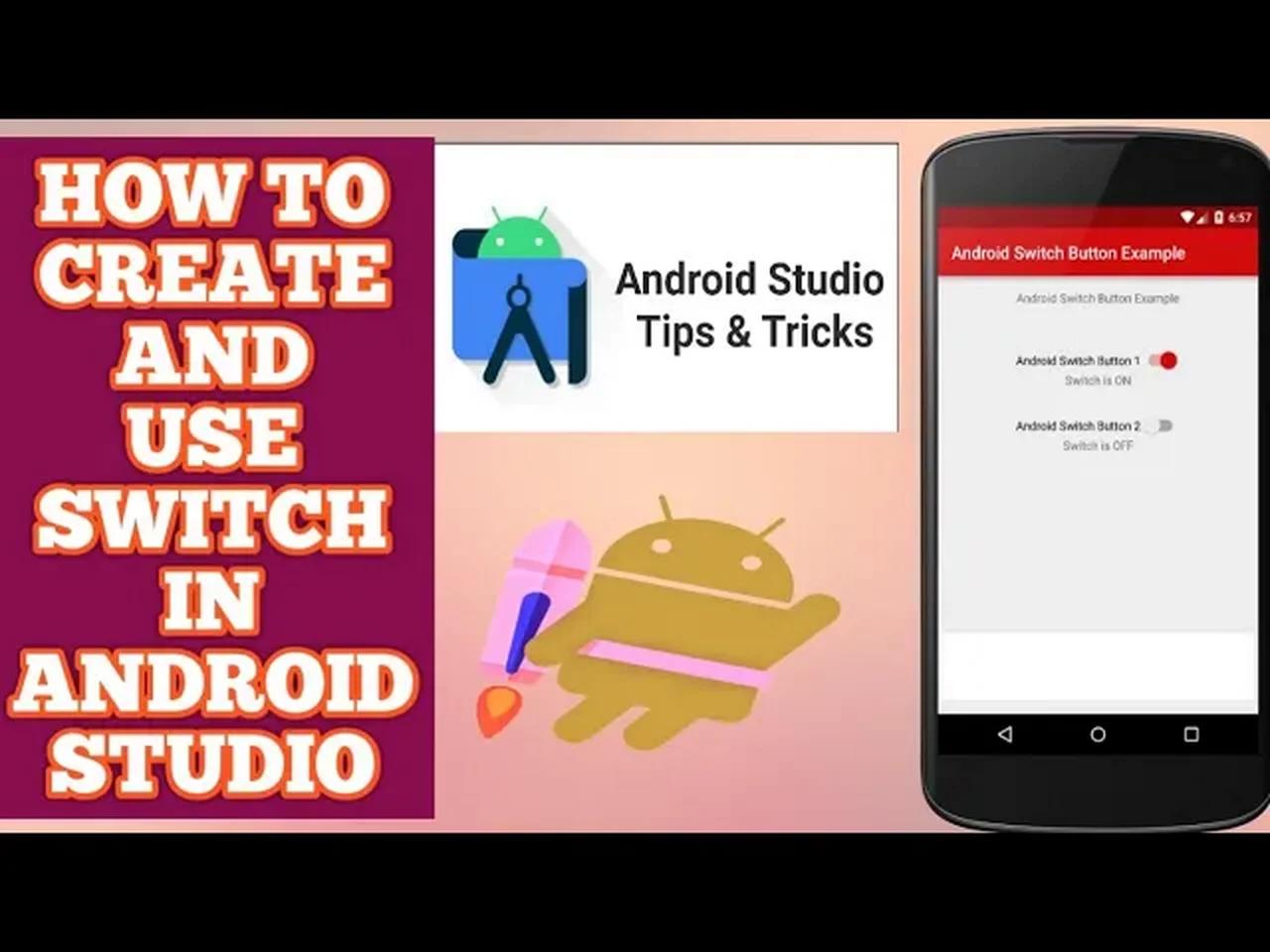 Switch Button In Android Android Switch Button How To Create And
