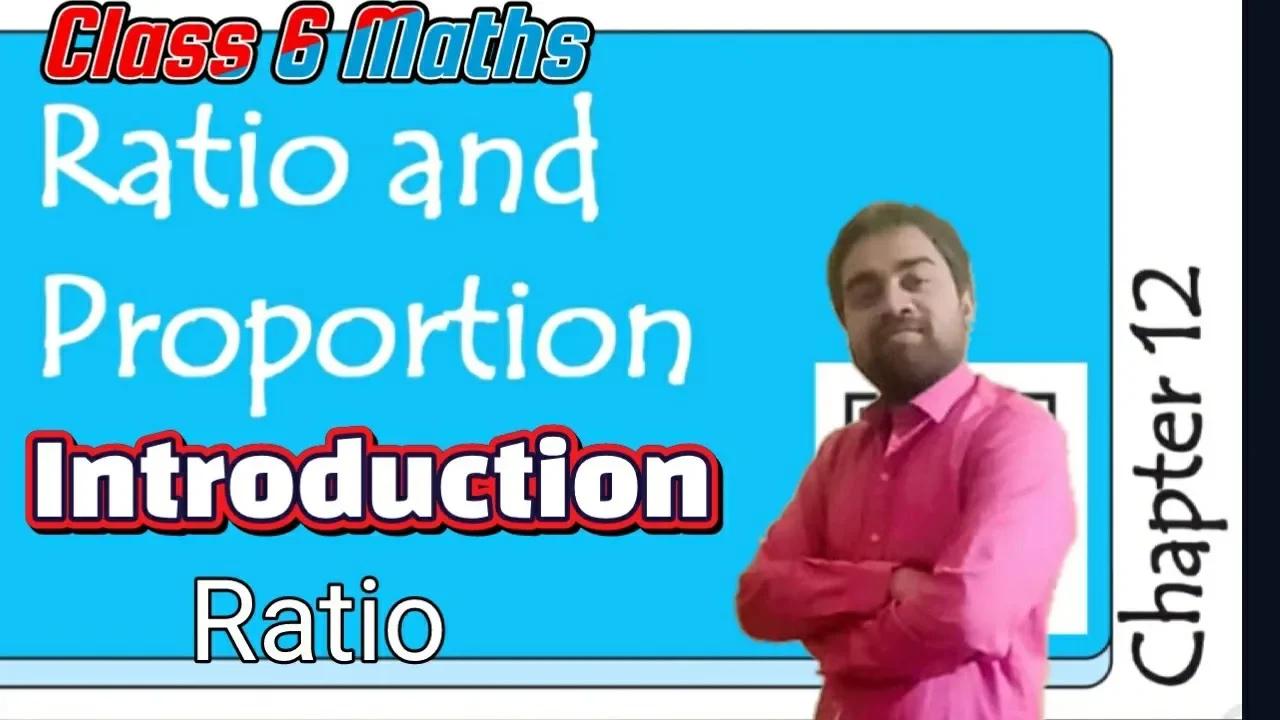Ratio and Proportion | Introduction | Chapter 12 | Class 6 Maths | Part ...