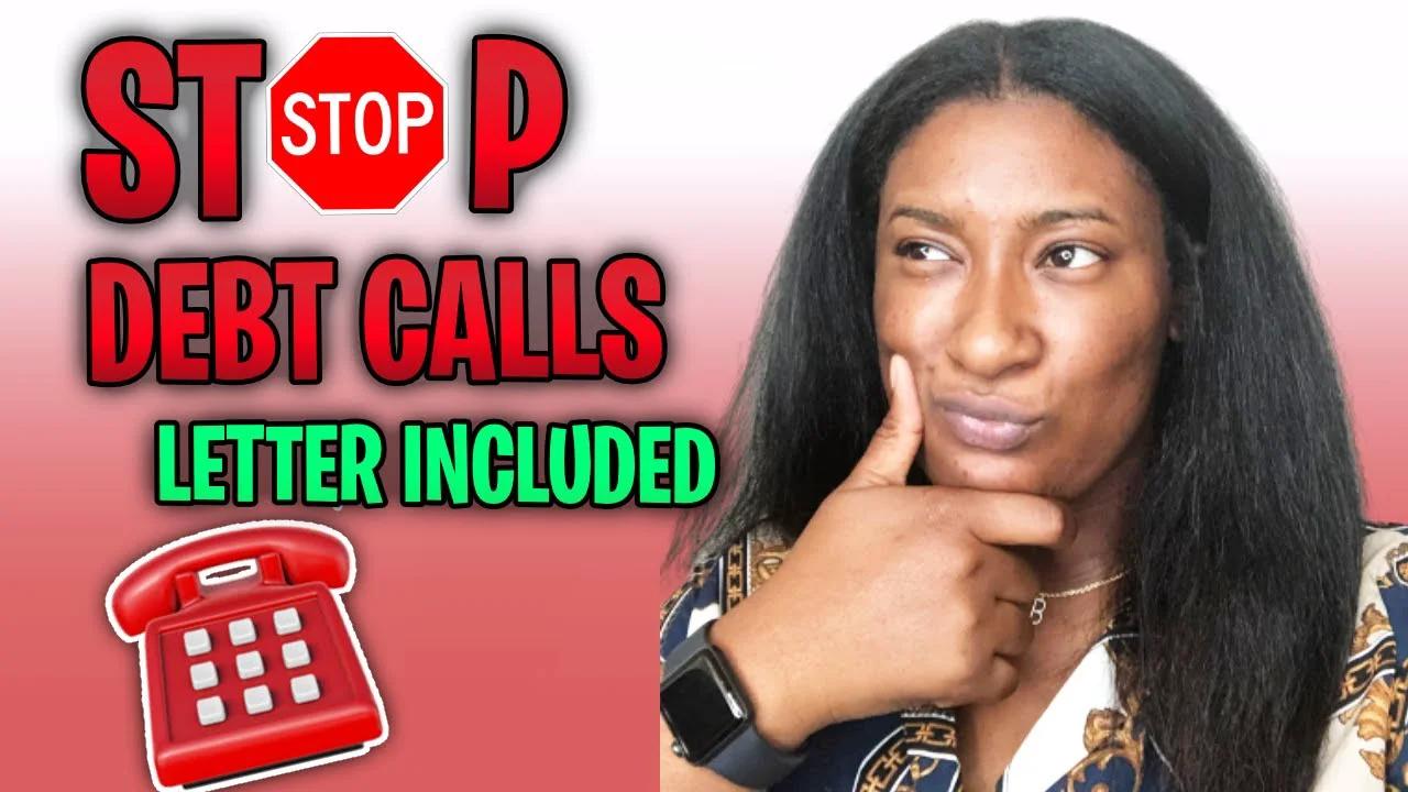HOW To STOP DEBT CALLS From Calling YOU...☎️[LETTER INCLUDED]