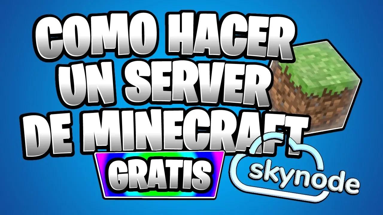 Como Hacer un Server de Minecraft Gratis 2022 Fácil y Sencillo | Host ...