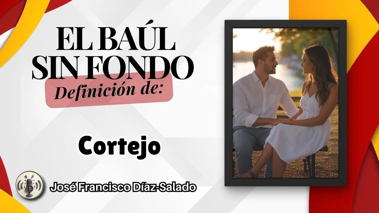CORTEJO - definición y origen - La Voz Silenciosa
