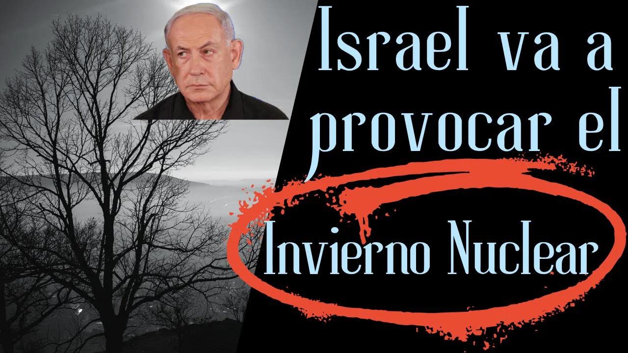 Invierno nuclear mundial: la amenaza de Israel. Geopolitica TV