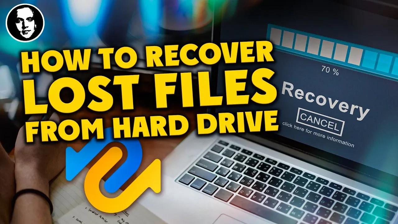 How To Recover Lost Files From Hard Drive