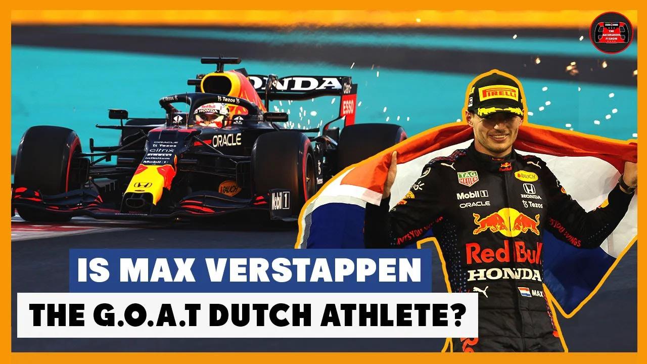 Is Max Verstappen the Greatest Dutch Athlete of All-Time??