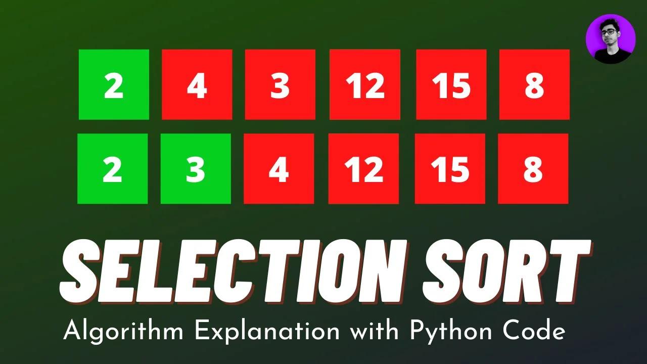 Selection Sort Algorithm Explanation with Python Code | Data Structures and Algorithms Series