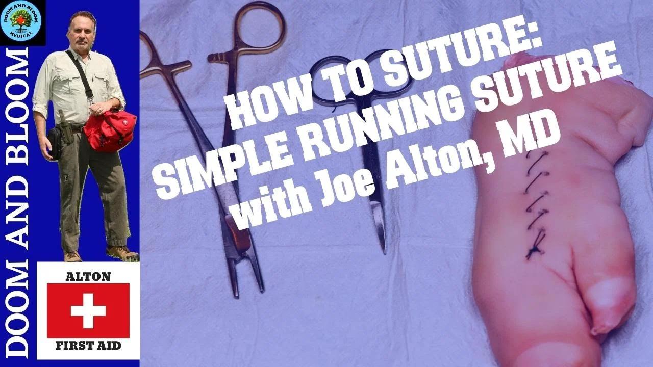 How To Suture Skin: Simple Running Suture with Dr. Joe Alton