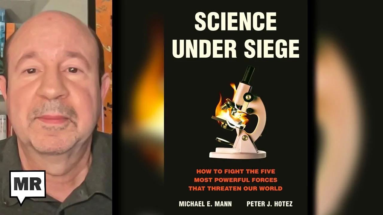 The Existential Threat from the Right’s Attack on Science | Dr. Michael ...